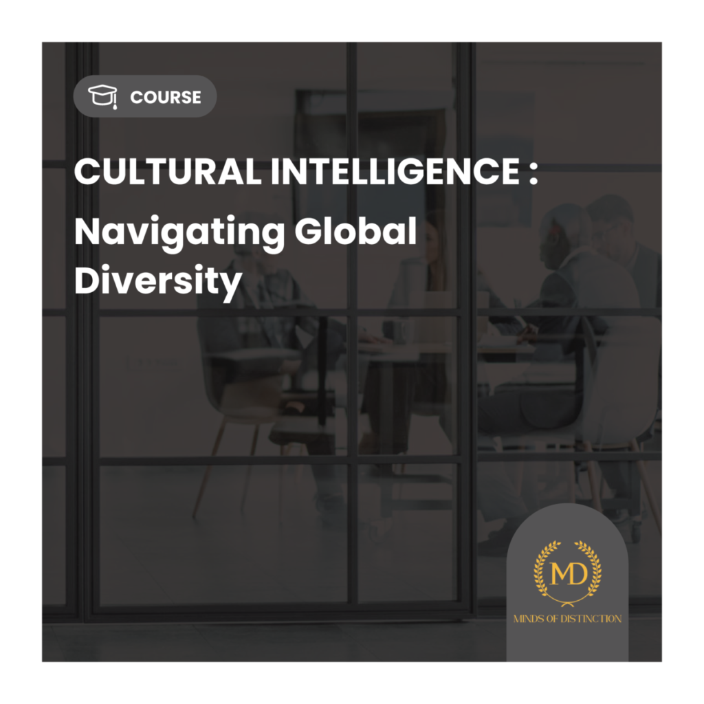Cultural Intelligence: Navigating Global Diversity - Welcome Cultural Intelligence: Navigating Global Diversity - Welcome