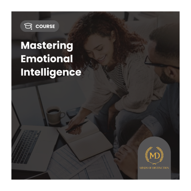 Mastering Emotional Intelligence - Welcome Mastering Emotional Intelligence - Welcome